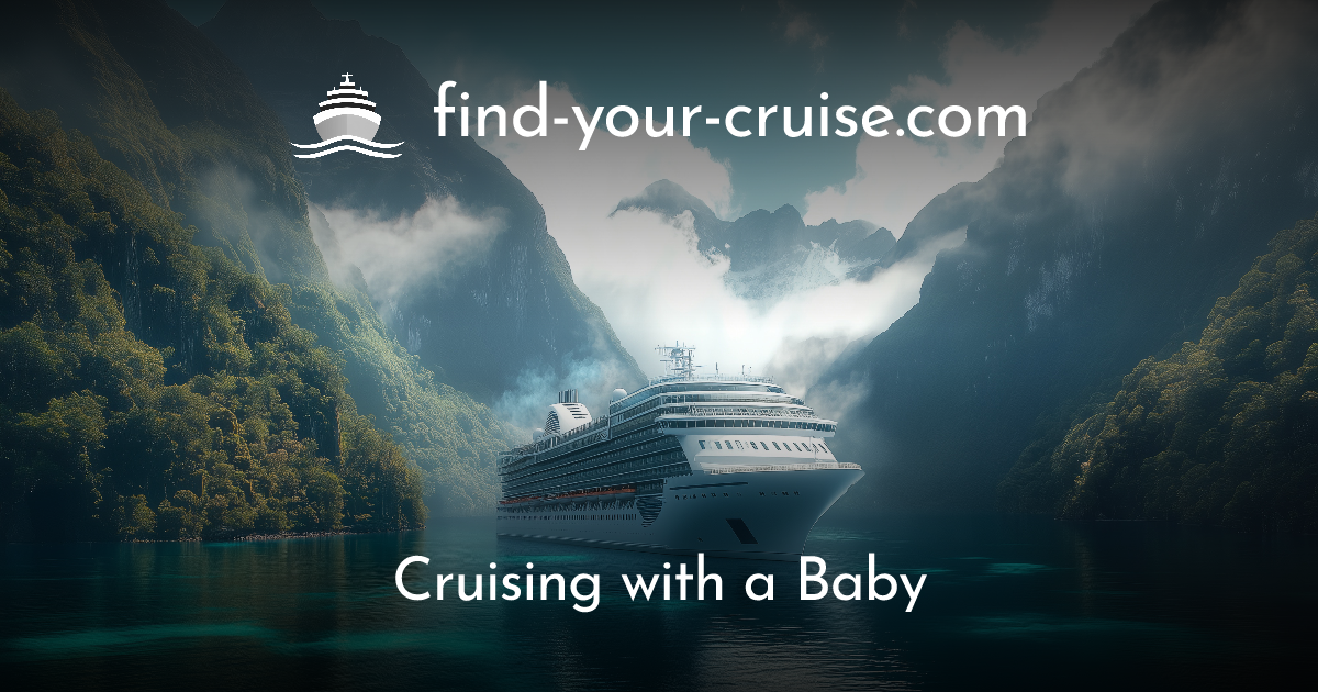 Cruising with a Baby - Tips for a Relaxing Family Vacation